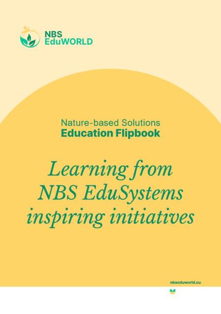 NBS EduWORLD Flipbook - Nature-based Solutions-Learning from NBS EduSystems inspiring ...